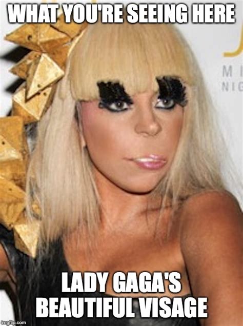 Doesn39t Matter Had Snu Snu By Ladygaga Meme Center