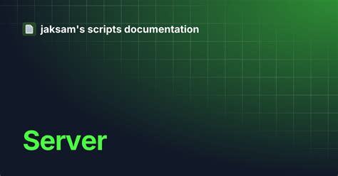 Server Jaksams Scripts Documentation