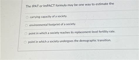 Solved The Ipat Or Impact Formula May Be One Way To Estimate