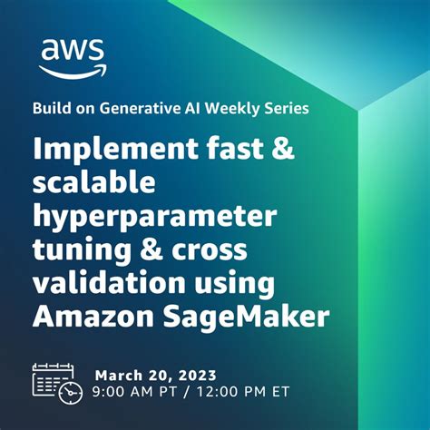Hyperparametertuning Machinelearning Amazonsagemaker Aws Ai