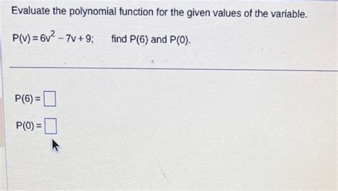Solved Evaluate The Polynomial Function For The Given Values