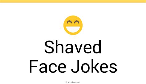 17 Shaved Face Jokes And Funny Puns Jokojokes