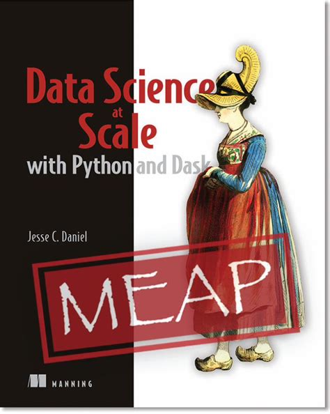Pdf Data Science At Scale With Python And Dask Meap Data Science