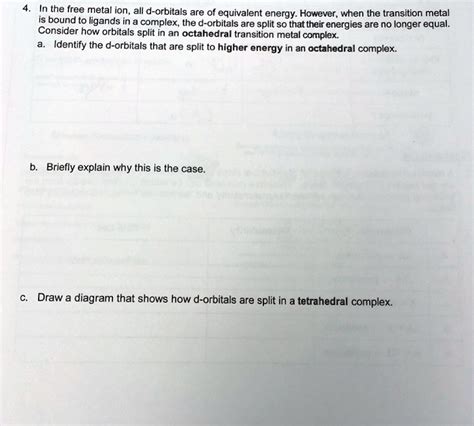 Solved In The Free Metal Ion All D Orbitals Are Of Equivalent Energy