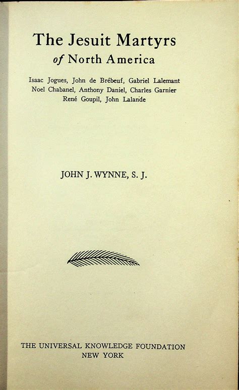 The Jesuit Martyrs Of North America Ordi Livres