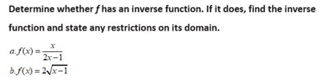 Solved Determine Whether F Has An Inverse Function If It Chegg