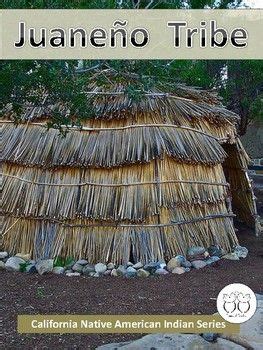 Juaneno Acjachemen Luiseno Tribe Ca Native Americans High Interest Info