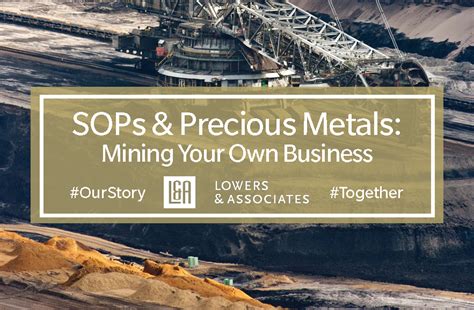 Sops And Precious Metals Mining Your Own Business