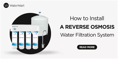 How To Install A Reverse Osmosis Water Filtration System Watermart