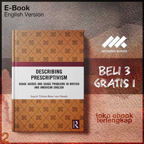 Describing Prescriptivism Usage Guides And Usage Problems In Br Morning Store