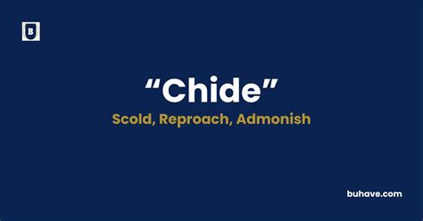 Chide Meaning Definition Synonym And Antonym 2025 Buhave