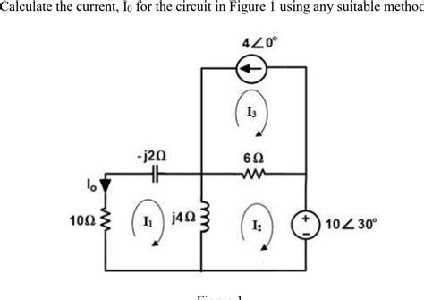 solved calculate the current i0 ﻿for the circuit in figure
