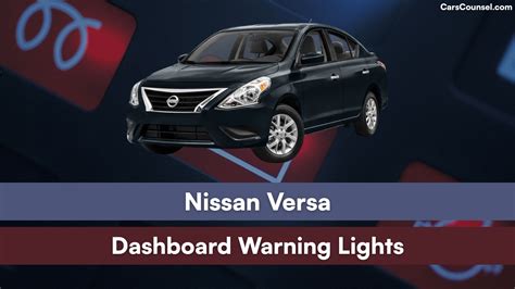Nissan Versa Dashboard Warning Lights Meaning Carscounsel