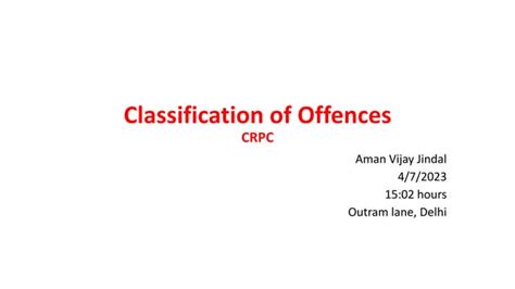 Classification Of Offences Crpc Sections Pptx