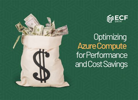 unlock azure excellence optimize compute for performance and cost savings