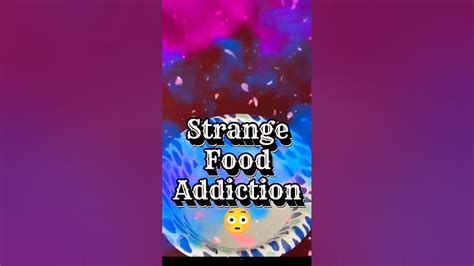 My Strange Food Addiction Freaky Eaters Youtube
