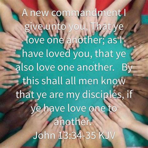 A New Commandment I Give Unto You That Ye Love One Another As I Have
