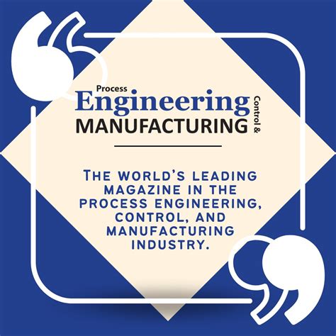 Pecm Magazine On Linkedin Processengineering Manufacturing Pecm