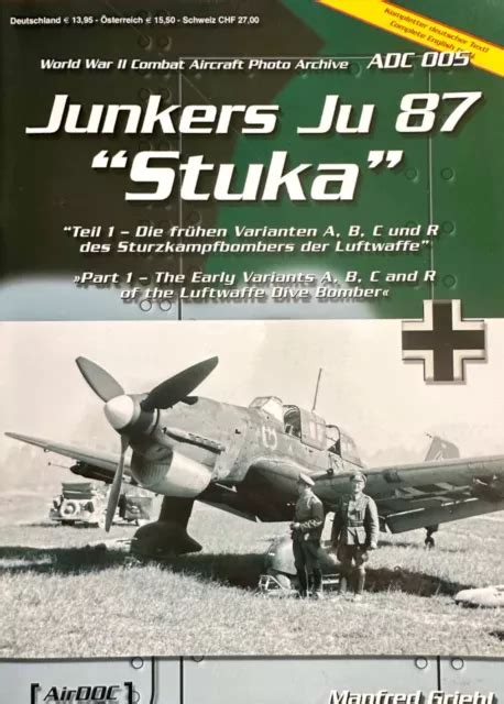 Junkers Ju 87 “stuka” Part 1 Early Variants A B C And R Airdoc Adc