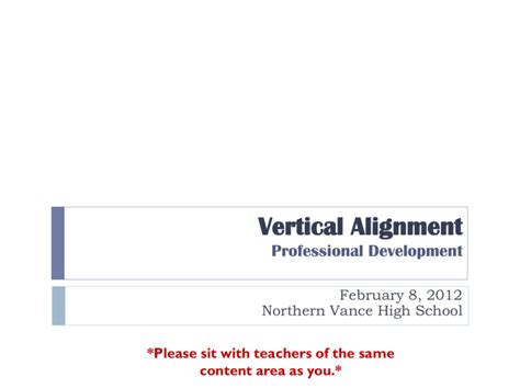 Vertical Alignment Instruction And Assessment With Common Core