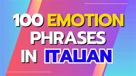 How To Express Emotions In Italian 100 Useful Phrases Youtube