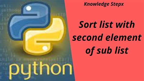 Sort List With Second Element Of Sub List Using Python Youtube