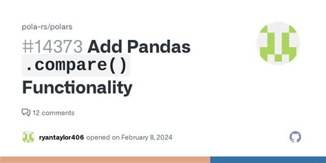 Add Pandas `compare` Functionality · Issue 14373 · Pola Rspolars · Github