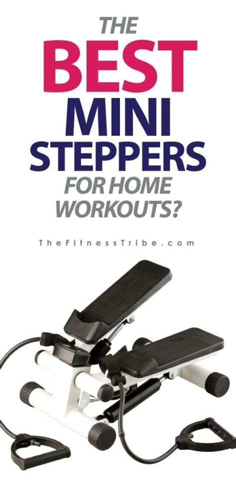 The Best Mini Steppers Reviews The Fitness Tribe