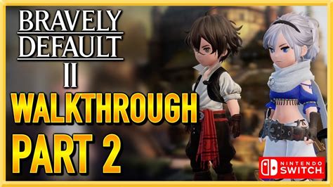 Bravely Default 2 Walkthrough ブレイブリーデフォルト2 セス 正体 Fztb