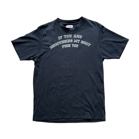 Palm Angels If You Are Recovering My Body Fuck You” T Shirt Grailed
