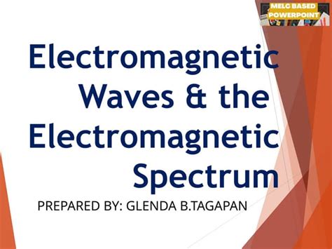 G10 Science Q2 W1 2 Electromagnetic Wavespptx