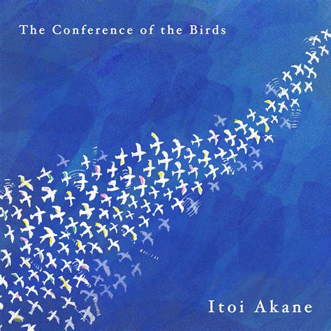 Itoi Akane「the Conference Of The Birds」 Tf Creativeworks