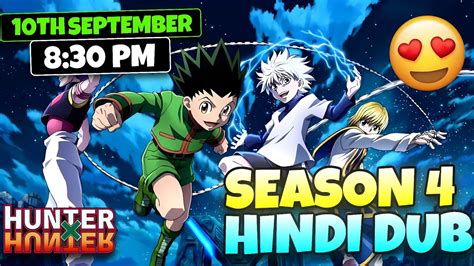 Hunter X Hunter Season 4 Hindi Dub Release Date Muse India