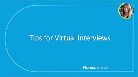 6 Tips For Success In Your Virtual Remote Interview Interview Tips