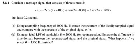 Solved Consider A Message Signal That Consists Of Chegg