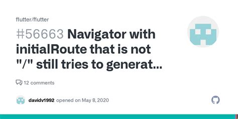 Navigator With InitialRoute That Is Not Still Tries To Generate Route For Issue