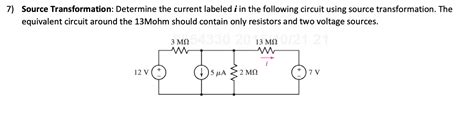 solved 7 source transformation determine the current