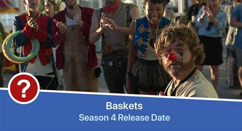 Baskets Season 4 Release Date