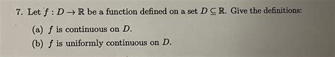 Solved 7 Let Fd→r Be A Function Defined On A Set D⊆r Give