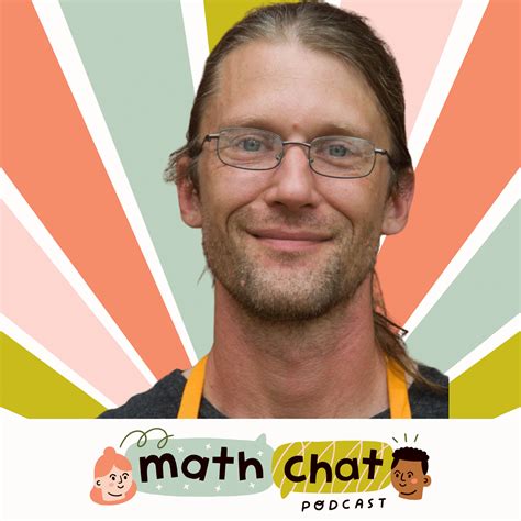 143 Interview Christopher Danielson Mona Math
