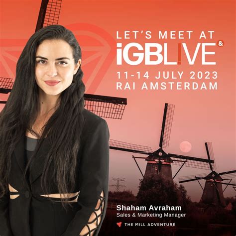 Shaham Avraham On Linkedin Igblive23 Themilladventure