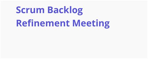 Scrum Backlog Refinement Meeting By Dale Clifford Smart Project Kit