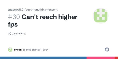 can t reach higher fps · issue 30 · spacewalk01 depth anything