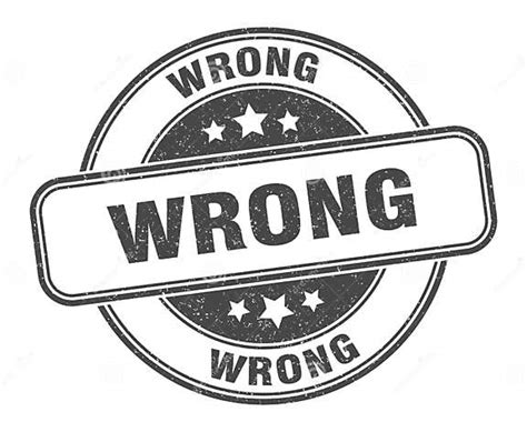 Wrong Stamp Wrong Round Grunge Sign Stock Vector Illustration Of