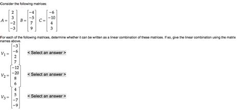 Solved Consider The Following Matrices 2 4 5 10 3 For