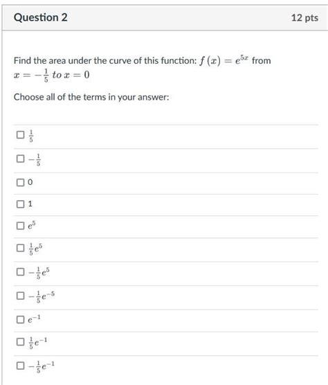 Solved Question Find The Area Under The Curve Of This Chegg