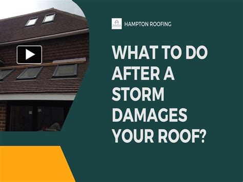 Ppt What To Do After A Storm Damages Your Roof Powerpoint