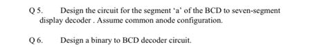 Solved Q Design The Circuit For The Segment A Of Chegg