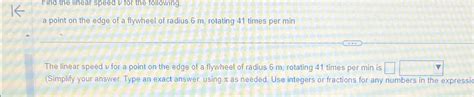 Solved Find The Linear Speed V ﻿for The Followinga Point On