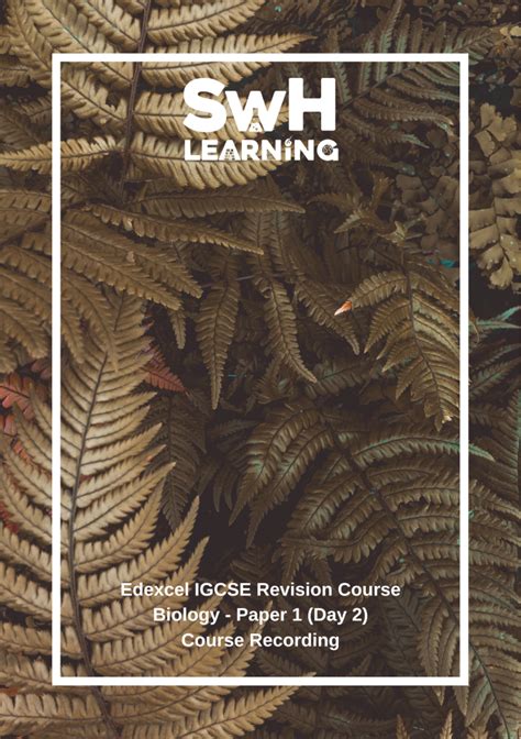 edexcel igcse 2025 revision course recording biology paper 1 day 2 swh learning